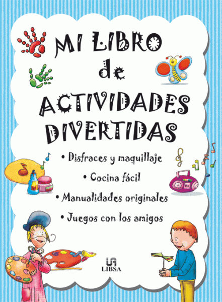 -Mi Libro de Actividades Divertidas – MI LIBRO de ENTRETENIMIENTOS – Libsa