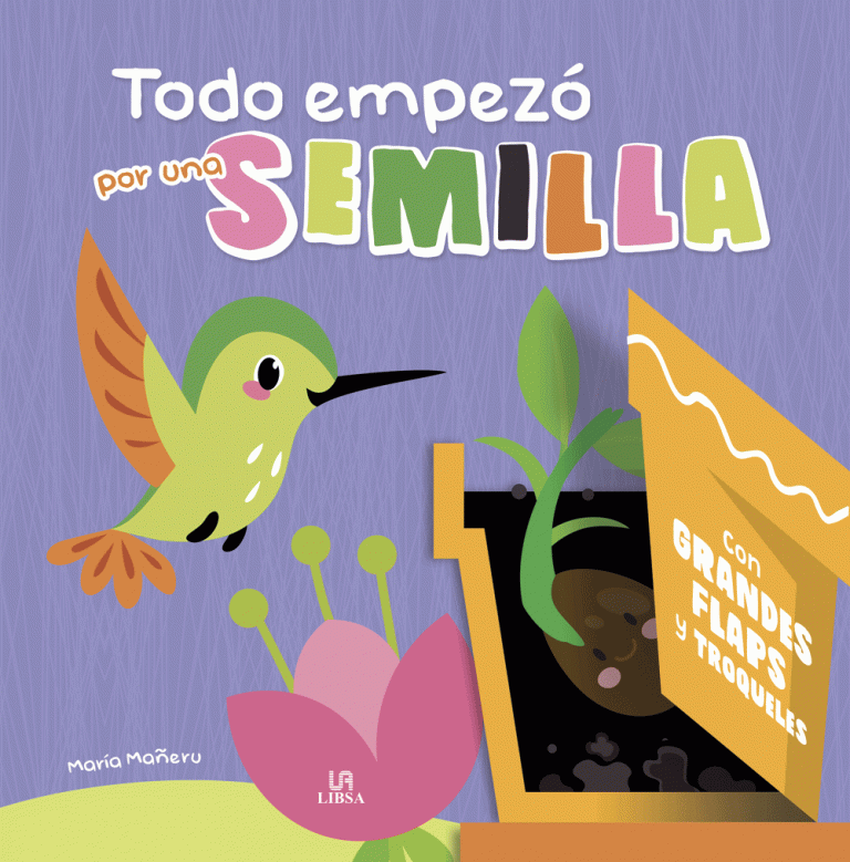 -Todo Empezó por una Semilla – Libsa